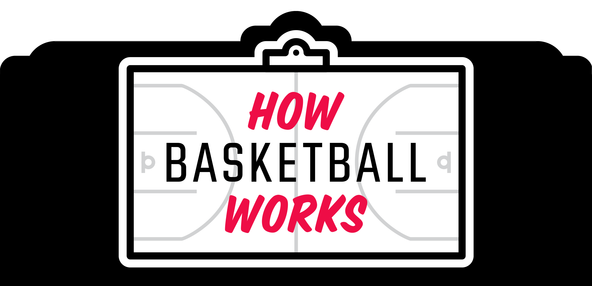 How Basketball Works - The Ringer