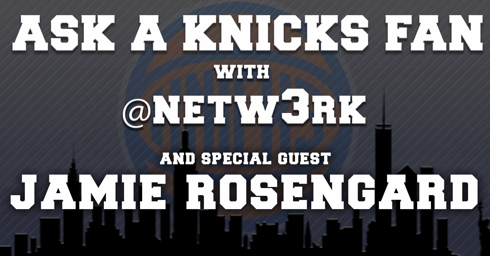 NBA Previewpalooza: ‘Ask a Knicks Fan’ With Jason Concepcion and Jamie ...