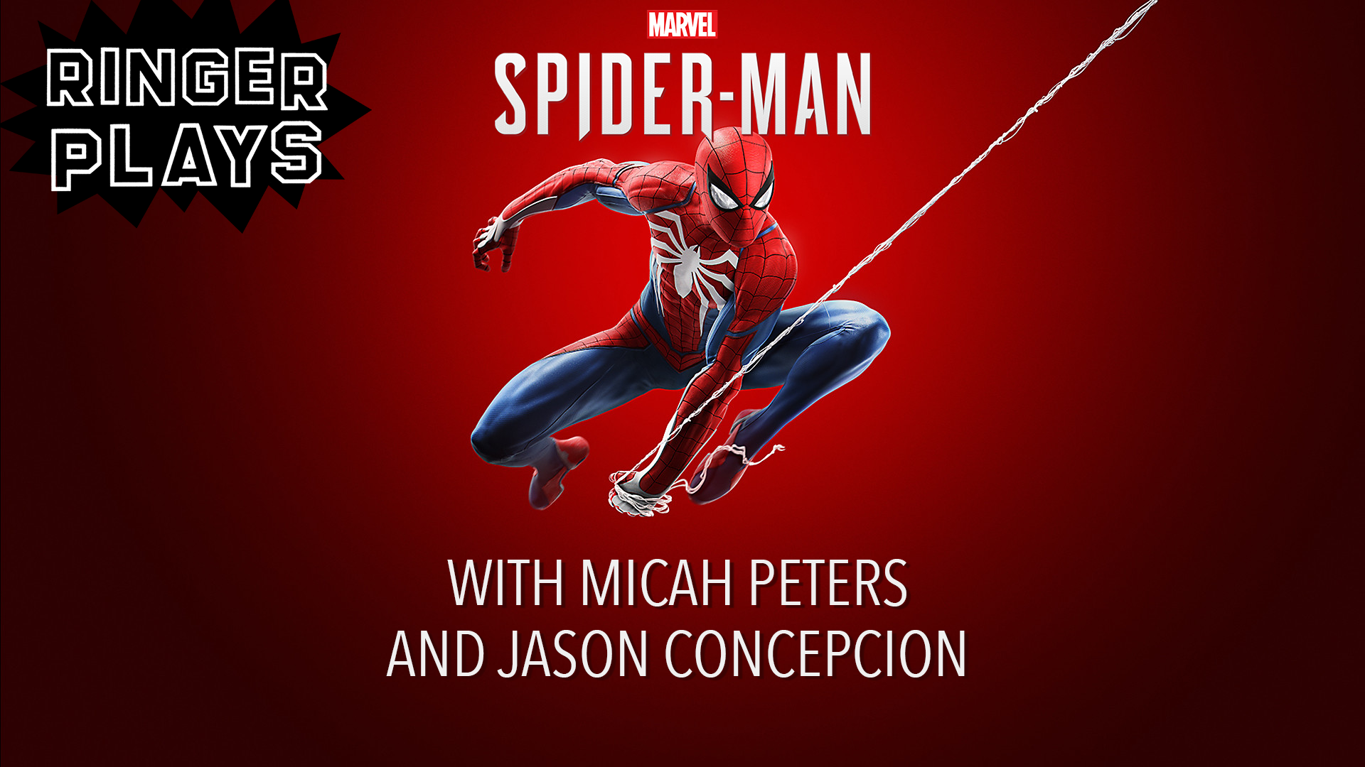 Ringer Plays: ‘Marvel’s Spider-Man’ - The Ringer