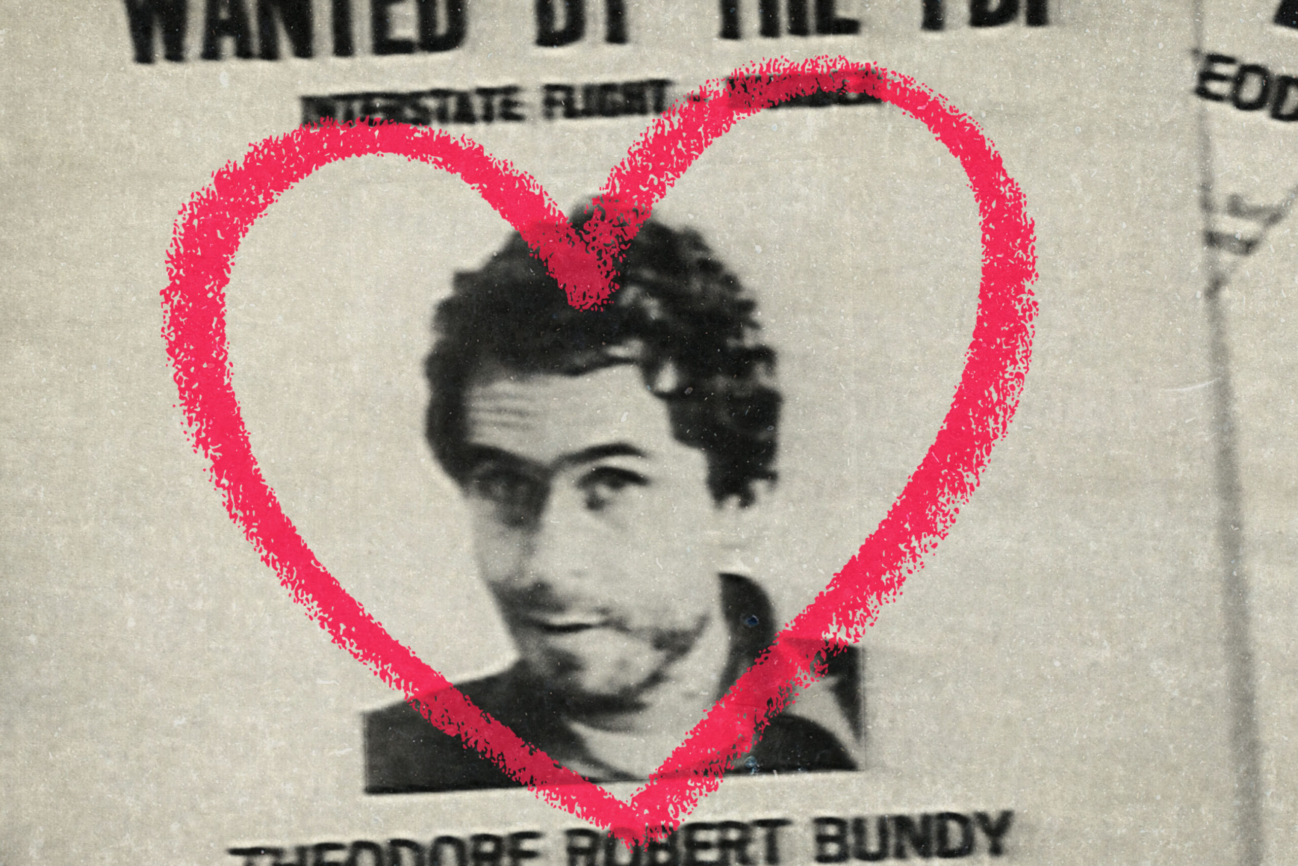 For Many Online, Ted Bundy Is “Hot” - The Ringer