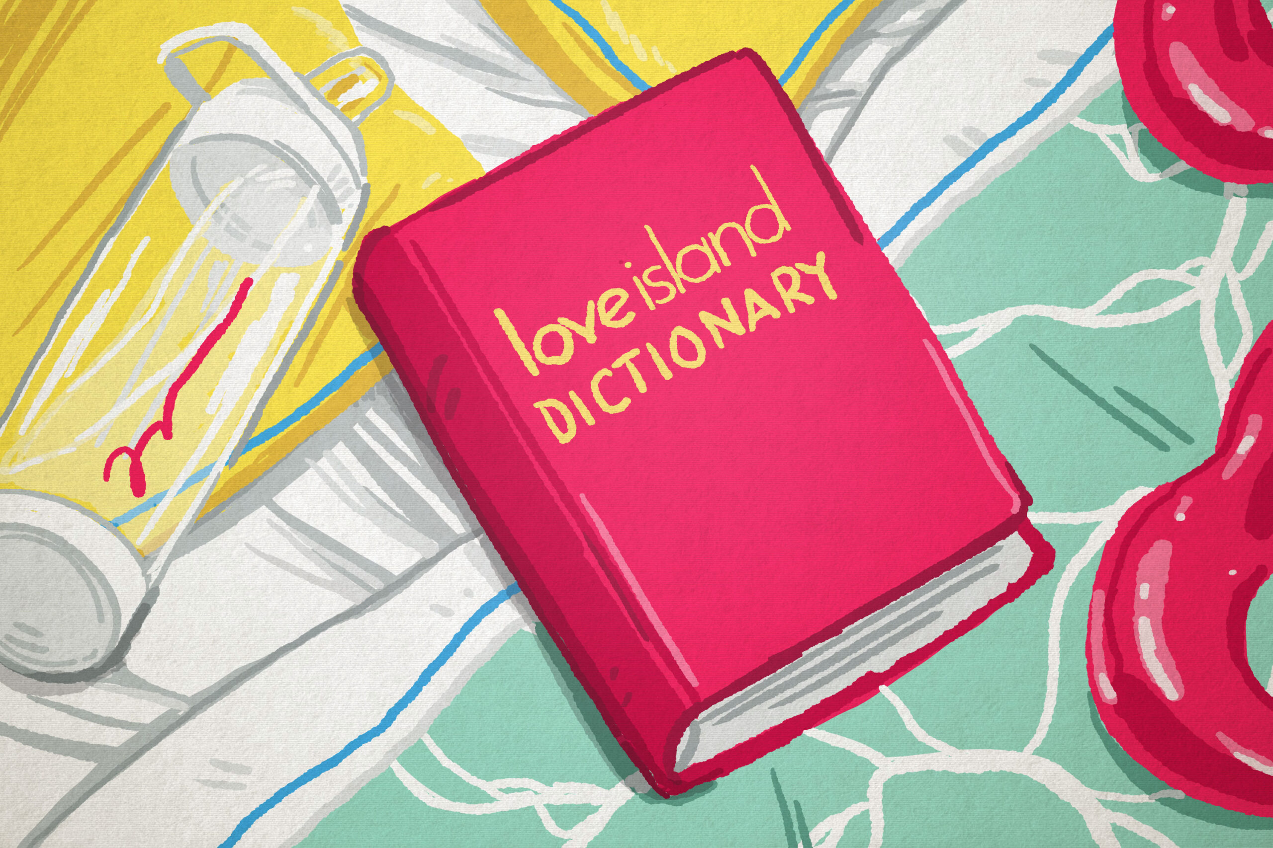 The ‘Love Island’ Dictionary - The Ringer