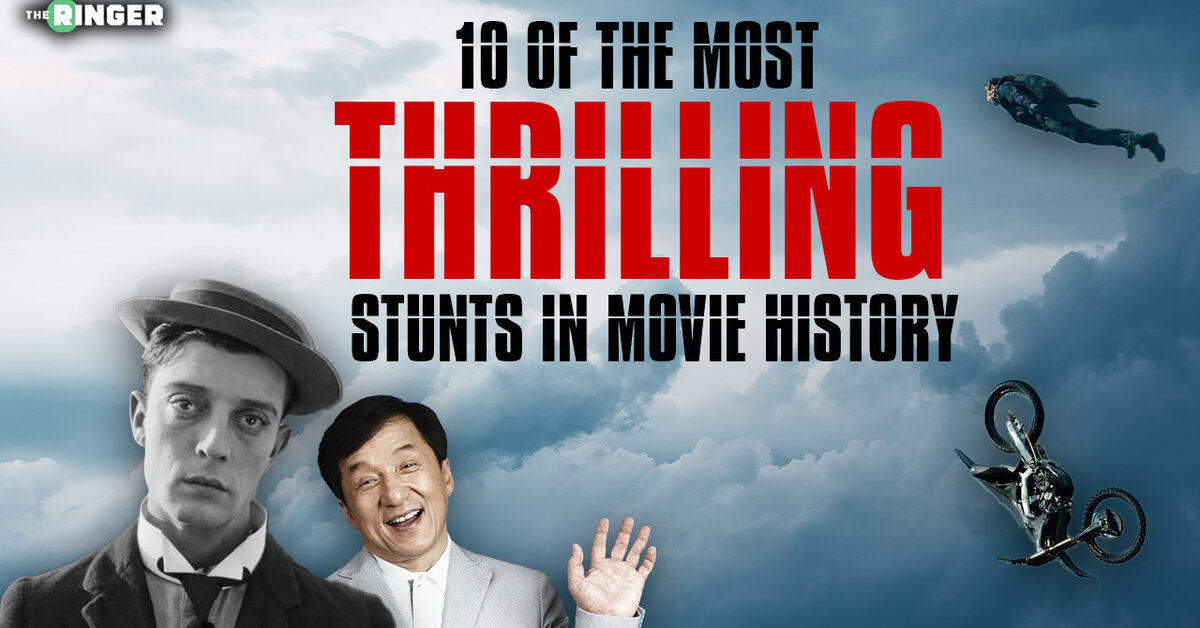 Ten of the Most Thrilling Stunts in Movie History - The Ringer