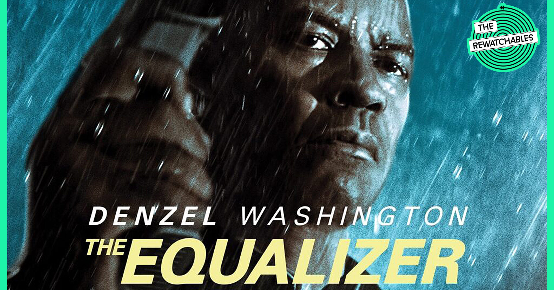 The Rewatchables: ‘The Equalizer’ | Denzel’s Boston Vigilante Film ...